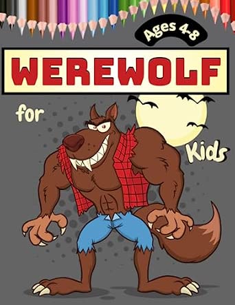Werewolf Coloring Book for Kids Ages 4-8: Fun Halloween Book For Boys ...