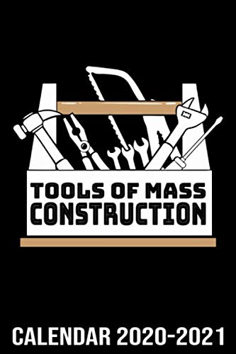 Tools Of Mass Construction Calendar 2020-2021: Funny Handyman & Civil ...