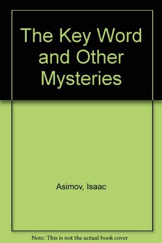 The key word and other mysteries: Asimov, Isaac: 9780802763020: Amazon ...
