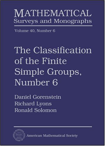 The Classification of the Finite Simple Groups, Number 6 (Mathematical ...