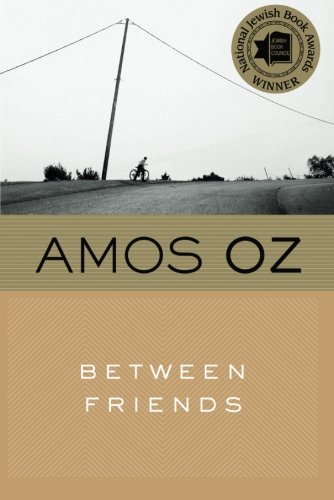 Amazon.com: Between Friends: Oz, Amos, Silverston, Sondra: Books