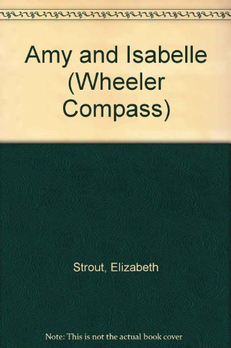 Amy and Isabelle (Wheeler Large Print Compass Series): Amazon.co.uk ...