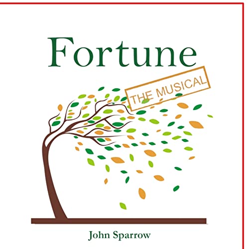 Fortune: The Musical (Original Musical Soundtrack) by John Sparrow on ...