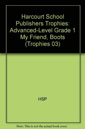 Harcourt School Publishers Trophies: Advanced-Level Grade 1 My Friend ...