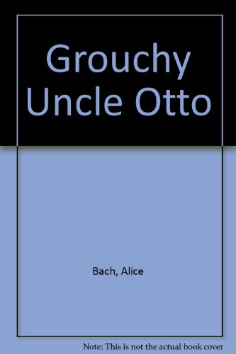 『Grouchy Uncle Otto』｜感想・レビュー - 読書メーター