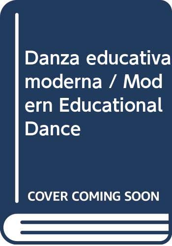 Danza educativa moderna / Modern Educational Dance (Spanish Edition ...
