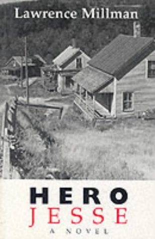 Hero Jesse: A Novel: Millman, Lawrence: 9780874516630: Amazon.com: Books