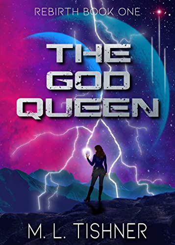 Amazon.com: The God Queen (The Rebirth Saga Book 1) eBook : Tishner, M ...