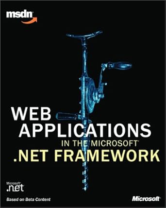 Web Applications in the Microsoft .Net Framework (MSDN): Microsoft Pr ...