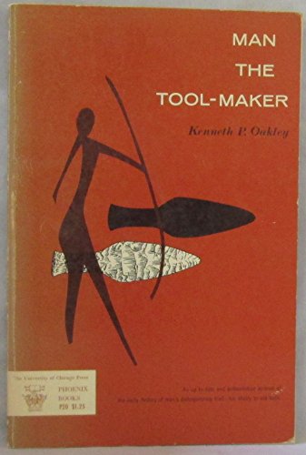 Man the tool-maker: Oakley, Kenneth Page: Amazon.com: Books