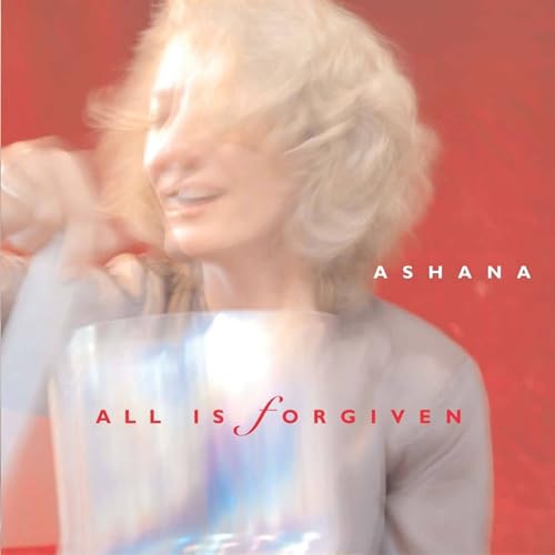 Amazon.co.jp: All Is Forgiven : Ashana: デジタルミュージック