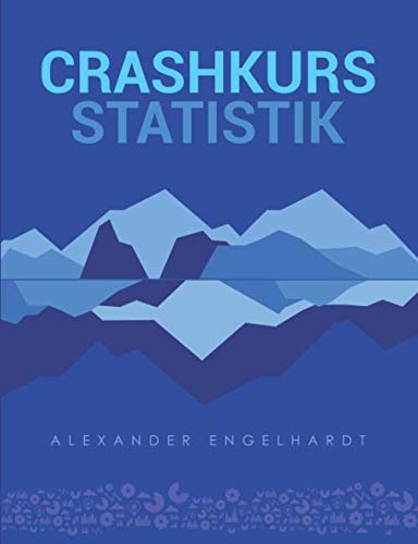 Crashkurs Statistik: Klausurvorbereitung für Statistik I und Statistik II: Amazon.co.uk ...