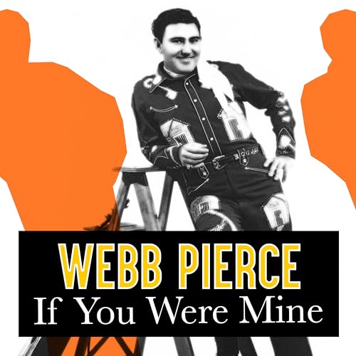 Play If You Were Mine by Webb Pierce on Amazon Music
