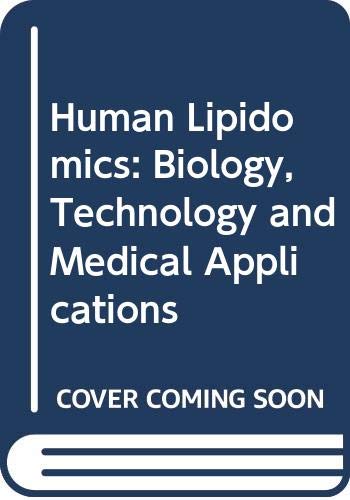 Human Lipidomics: Biology, Technology and Medical Applications ...