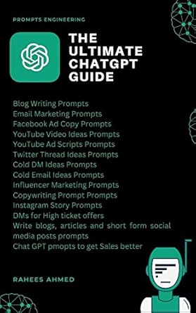 The Ultimate ChatGPT Guide: Perfect eBook to Master Chat GPT eBook : Ahmed, Rahees: Amazon.ca ...