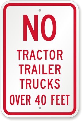 No Tractor Trailer Trucks Over 40 Feet, Heavy-Duty Aluminum Sign, 18" x ...