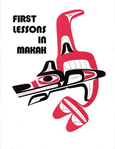 First Lessons in Makah: William H. Jacobsen Jr.: Amazon.com: Books