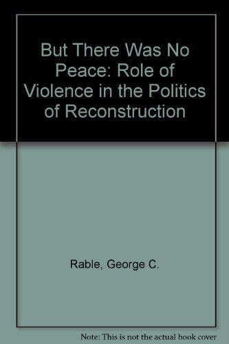 But There Was No Peace: The Role of Violence in the Politics of ...