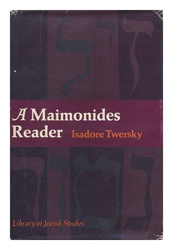 A Maimonides Reader (Library of Jewish studies): Moses Maimonides ...