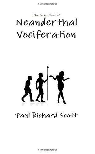 The Pocket Book of Neanderthal Vociferation: 9781445727240: Amazon.com ...