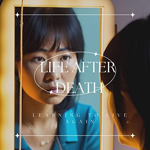 Amazon.com: Life After Death: Learning To Live Again : Michelle Lee ...