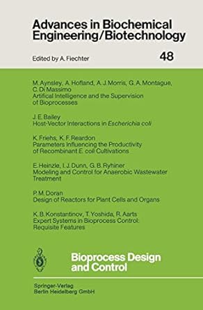 Bioprocess Design and Control (Advances in Biochemical Engineering ...