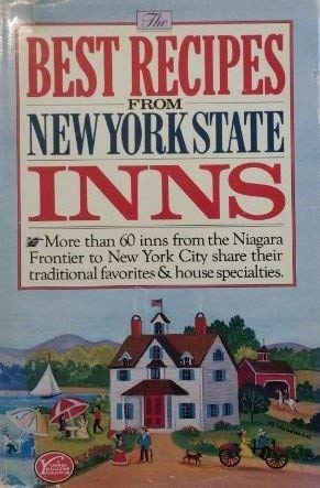 The Best Recipes from New York State Inns: More Than Sixty Inns from ...