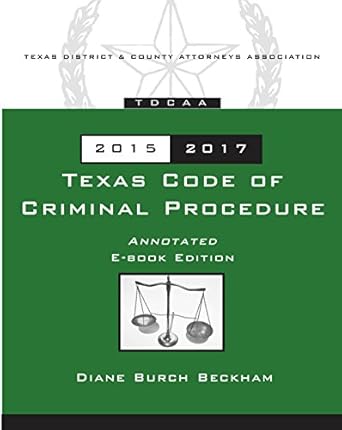 Texas Code of Criminal Procedure 2015-2017 - Kindle edition by Beckham ...
