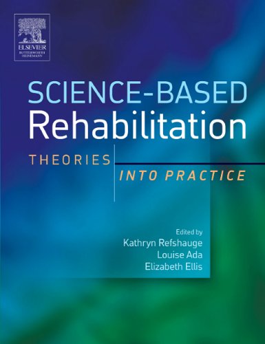 Science-Based Rehabilitation: Theories into Practice: 9780750655644 ...