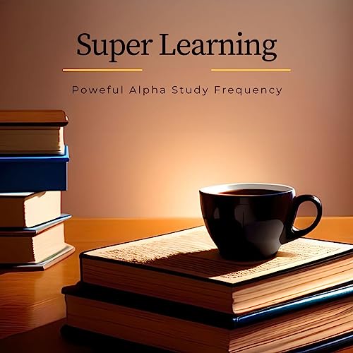 Play Super Learning: Poweful Alpha Study Frequency for Instant Results ...