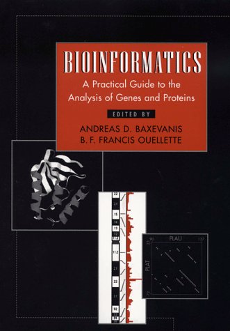 Bioinformatics: A Practical Guide to the Analysis of Genes and Proteins: v. 40 : Buy Online at ...