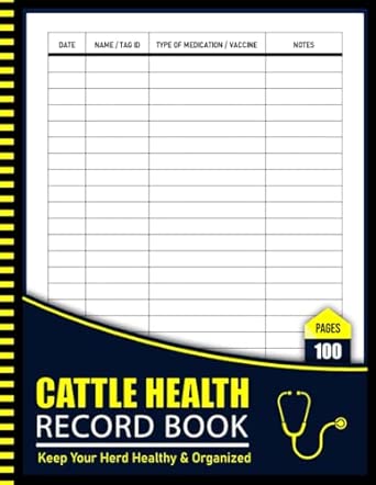 Cattle Health Record Book: Livestock Medical Log for Vaccinations ...