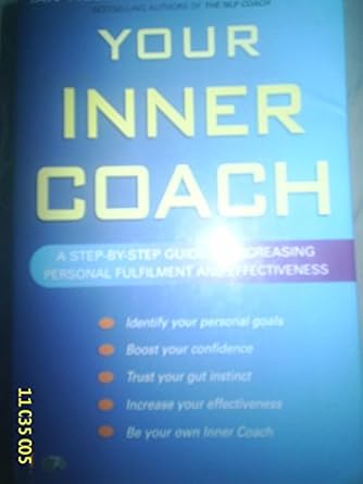 Your Inner Coach: A step-by-step guide to increasing personal ...