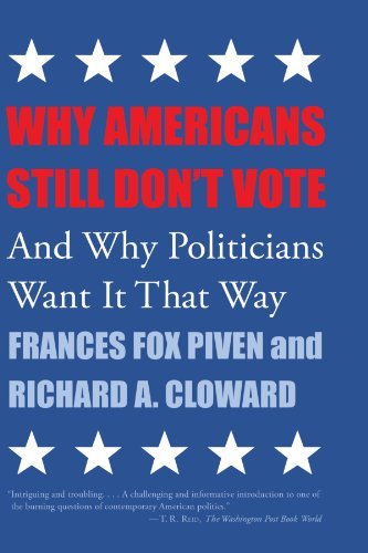 By Frances Fox Piven - Why Americans Still Don't Vote: And Why ...