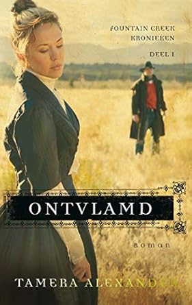 Ontvlamd (Fountain Creek Kronieken Book 1) (Dutch Edition) eBook ...