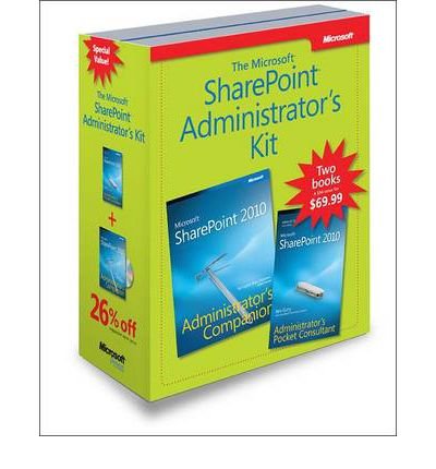 Microsoft SharePoint Administrator's Kit: Microsoft SharePoint 2010 ...