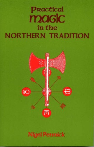 Practical Magic in the Northern Tradition: Pennick, Nigel ...