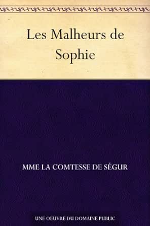 Amazon | Les Malheurs de Sophie (French Edition) [Kindle edition] by ...