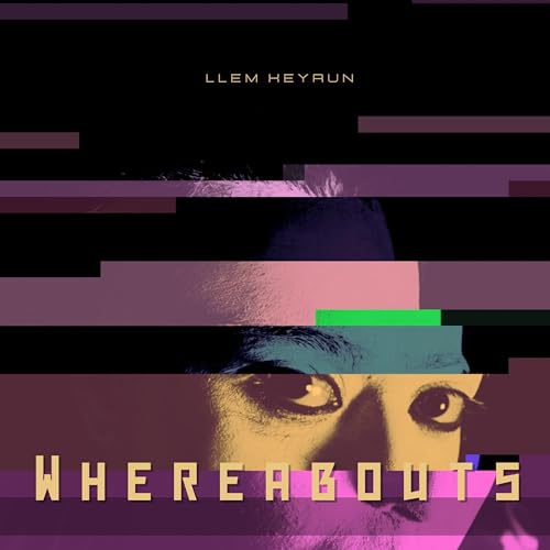 Play LLem Keyrun (W H E R E A B O U T S) by LLem Keyrun on Amazon Music ...