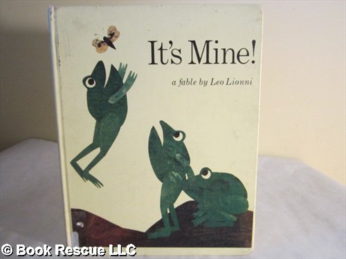 it's mine!: lionni, leo: Amazon.com: Books