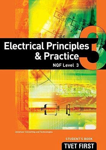 Buy Electrical Principles & Practice NQF3 Student's Book (TVET First ...