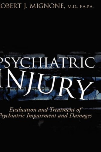 Psychiatric Injury: Evaluation and Treatment of Psychiatric Impairment ...