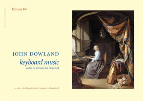 Keyboard Music: John Dowland: 9781904229575: Amazon.com: Books