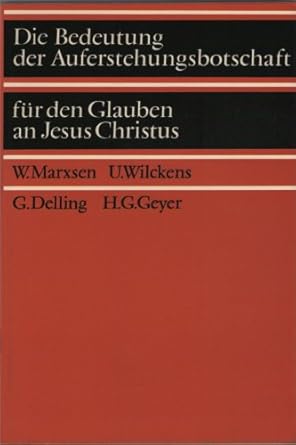 Die Bedeutung der Auferstehungsbotschaft für den Glauben an Jesus ...