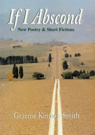 If I Abscond: Graeme Kinross-Smith: 9780867863628: Amazon.com: Books