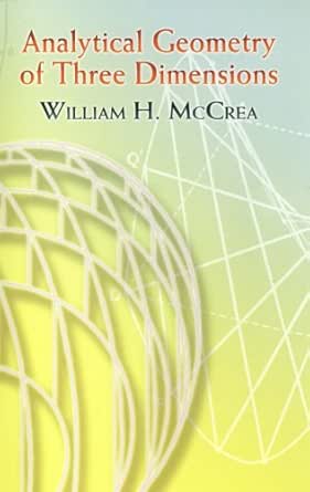 Analytical Geometry of Three Dimensions (Dover Books on Mathematics ...