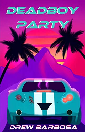 Deadboy Party : Barbosa, Drew: Amazon.in: Books