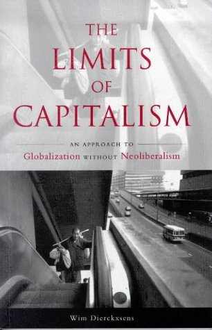 Buy The Limits of Capitalism: An Approach to Globalization Without ...