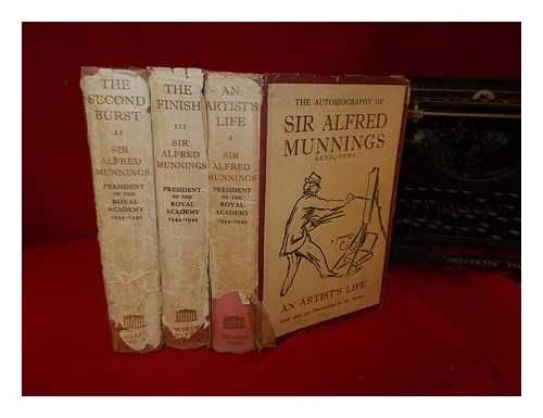 The Autobiography of Sir Alfred Munnings: in three volumes: Munnings ...