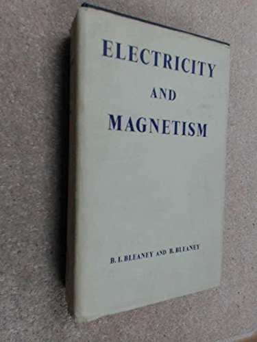 Electricity and Magnetism: B Bleaney B.I & Bleaney: Amazon.com: Books